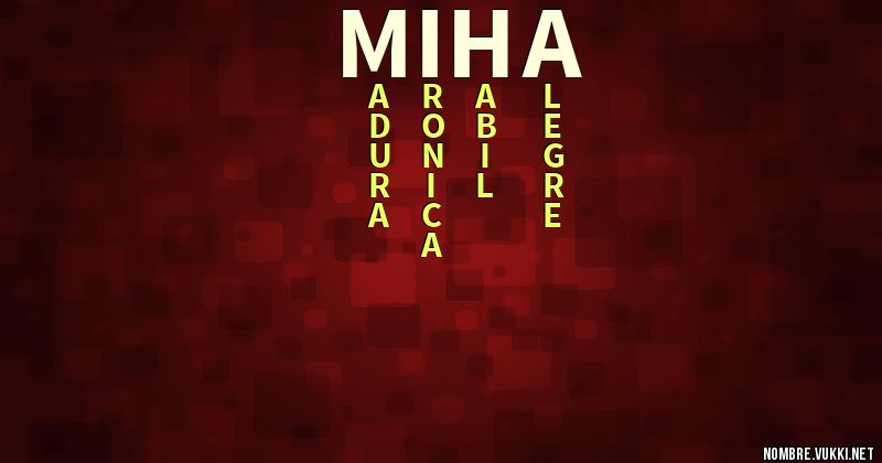 Qué significa miha