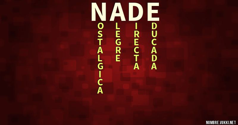 Qué significa nade