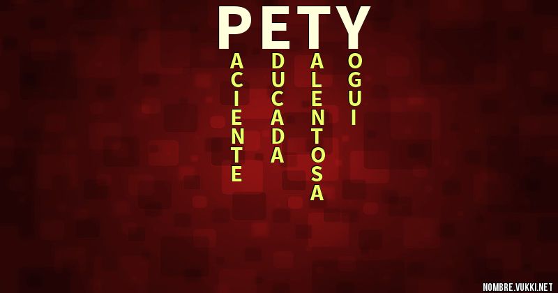 Qué significa pety