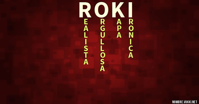 Qué significa roki
