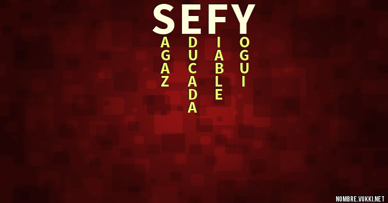 Qué significa sefy