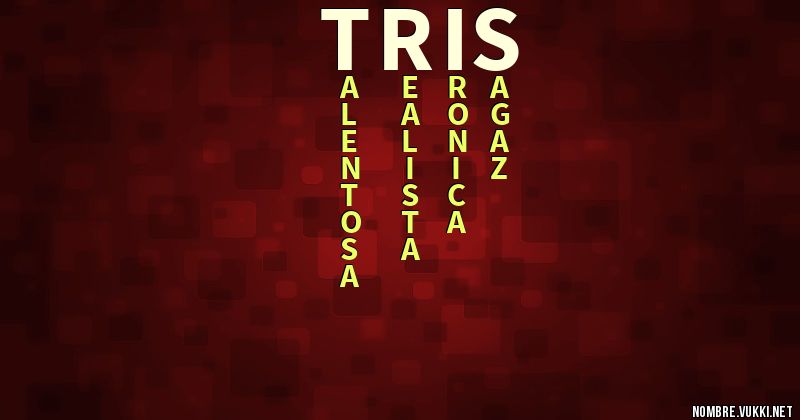 Qué significa tris
