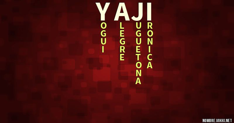 Qué significa yaji