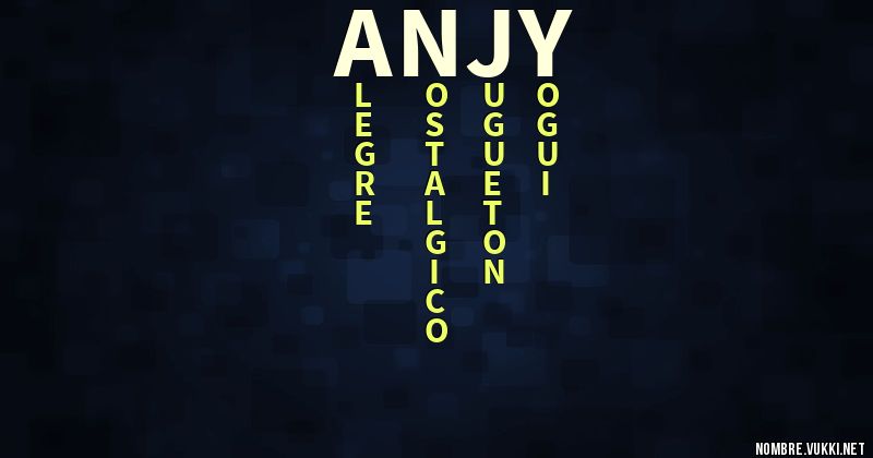 Qué significa anjy