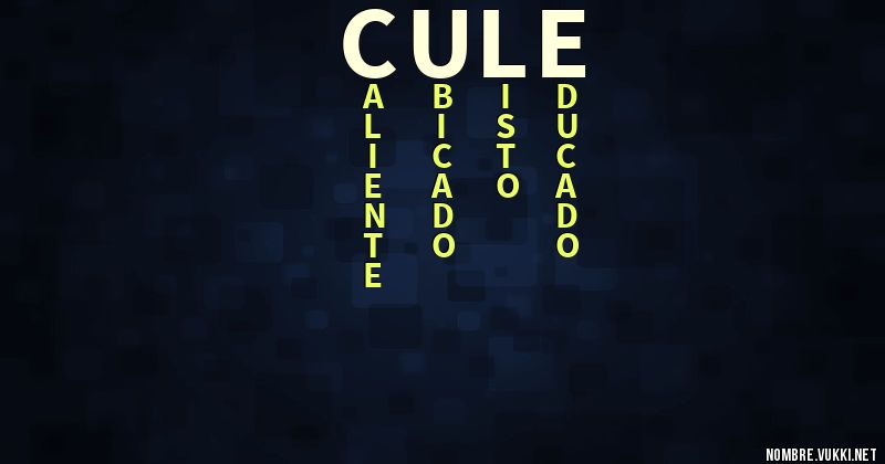 Qué significa cule