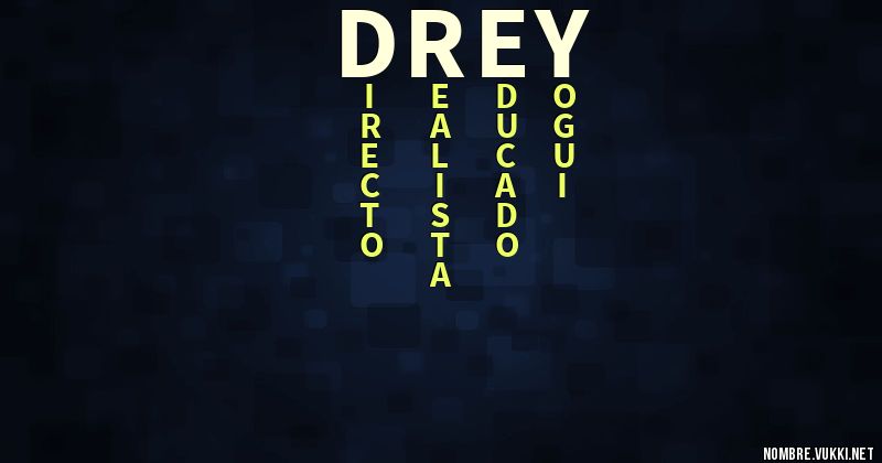 Qué significa drey