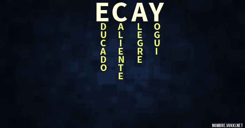 Qué significa ecay