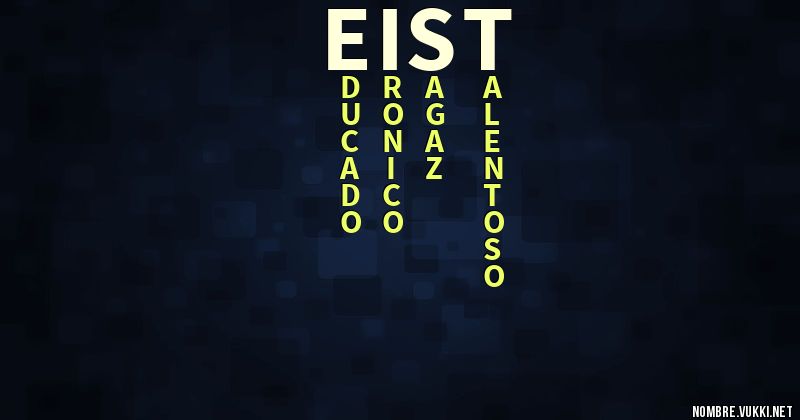Qué significa eist