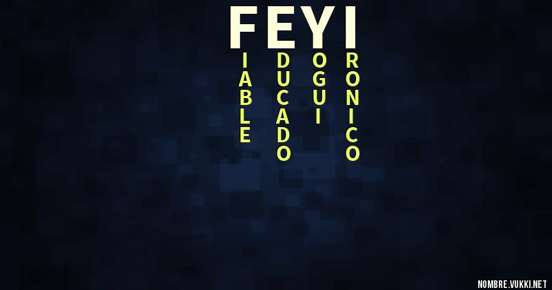 Qué significa feyi