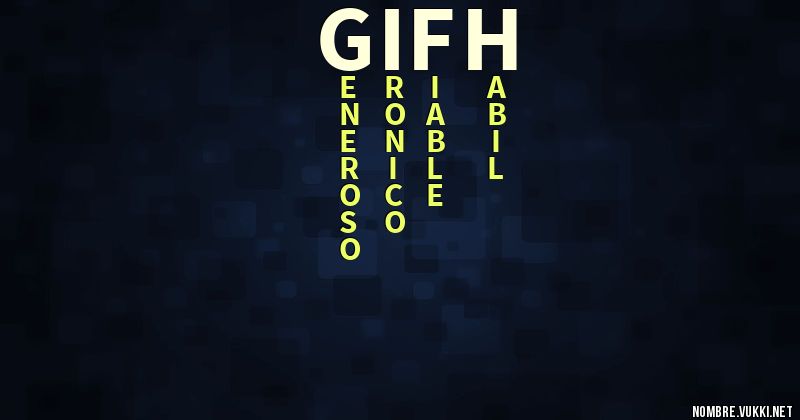 Qué significa gifh
