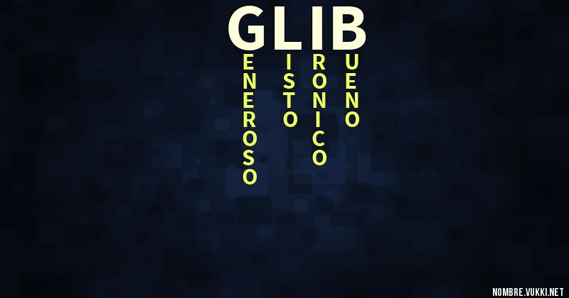 Qué significa glib