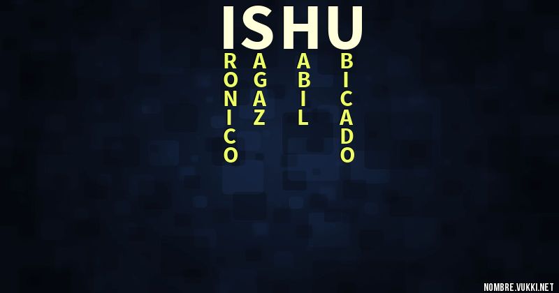 Qué significa ishu