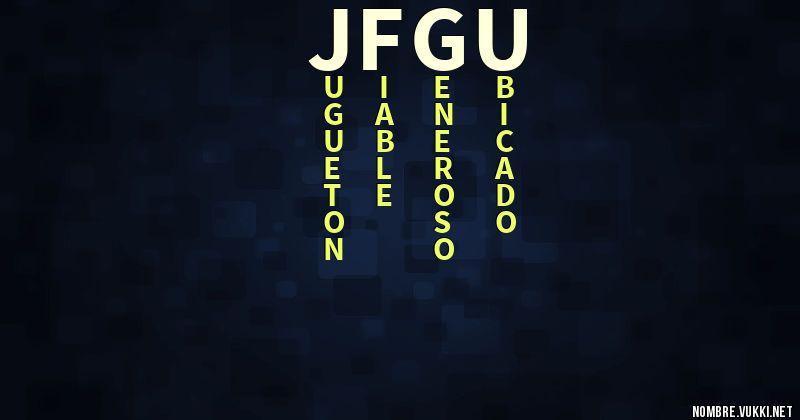 Qué significa jfgu