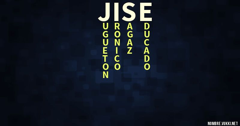 Qué significa jise
