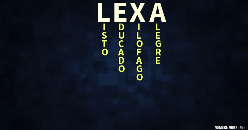 Qué significa lexa