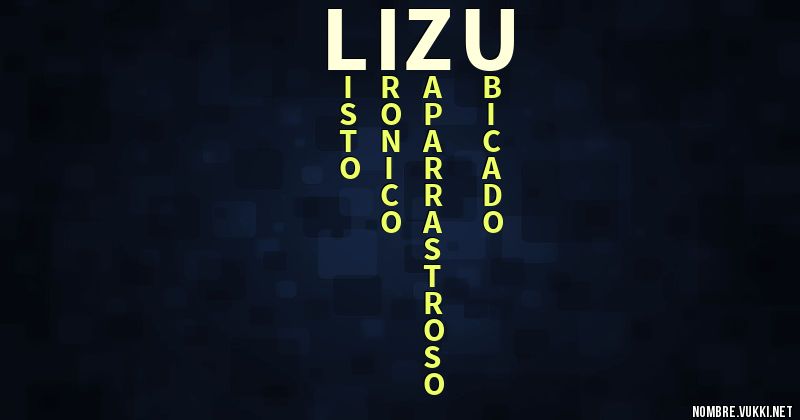 Qué significa lizu