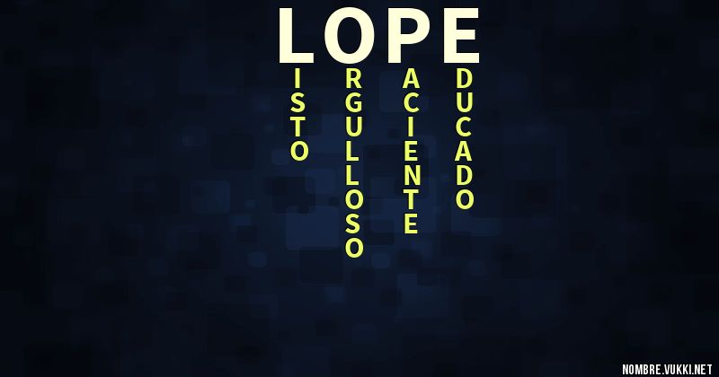 Qué significa lope