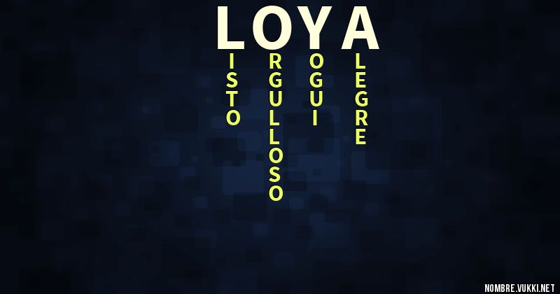 Qué significa loya