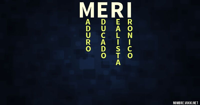 Qué significa meri