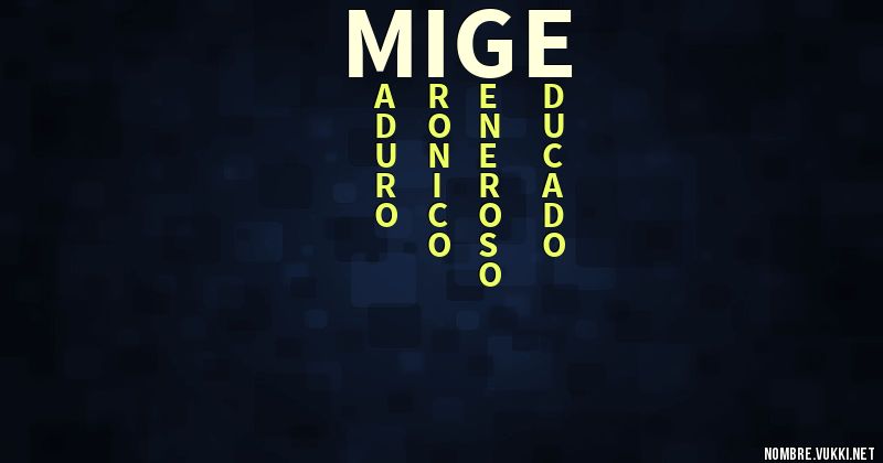 Qué significa mige
