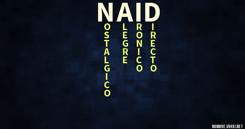 Qué significa naid