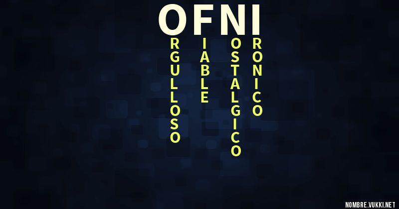 Qué significa ofni