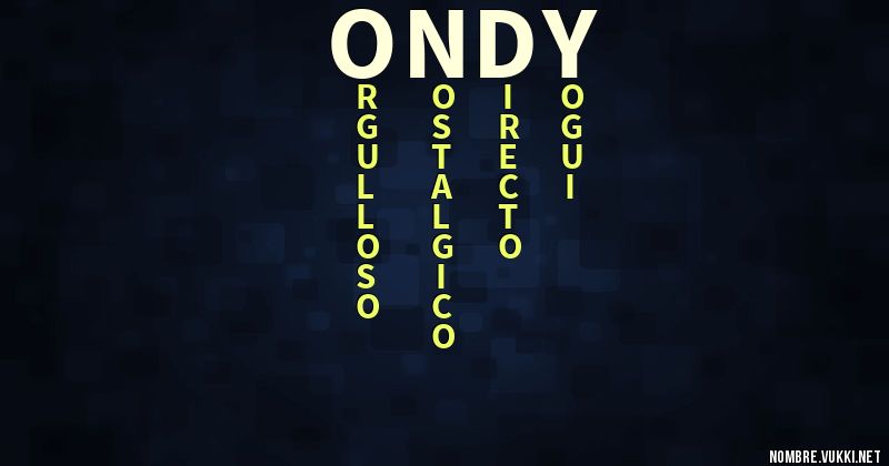 Qué significa ondy