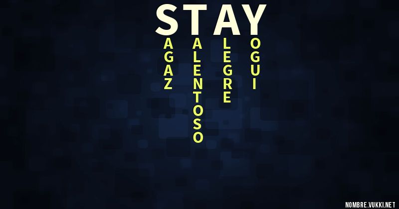 Qué significa stay