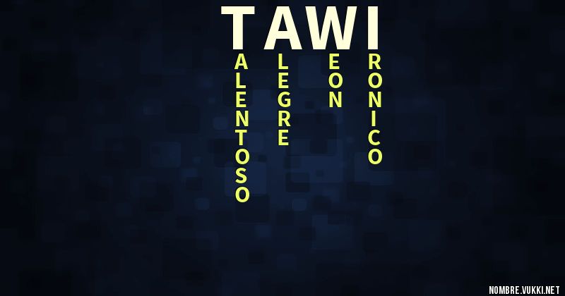 Qué significa tawi