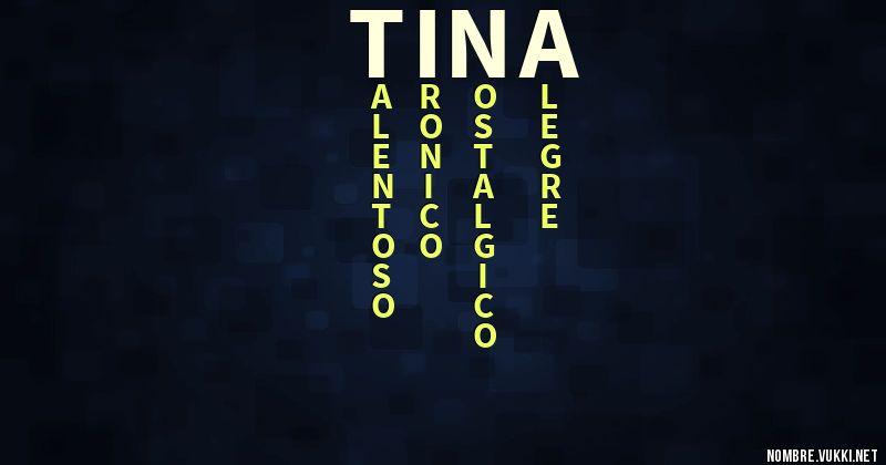 Qué significa tina