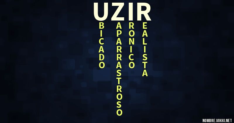 Qué significa uzir