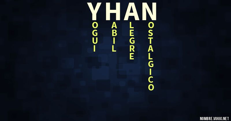 Qué significa yhan