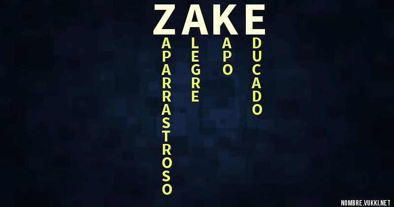 Qué significa zake