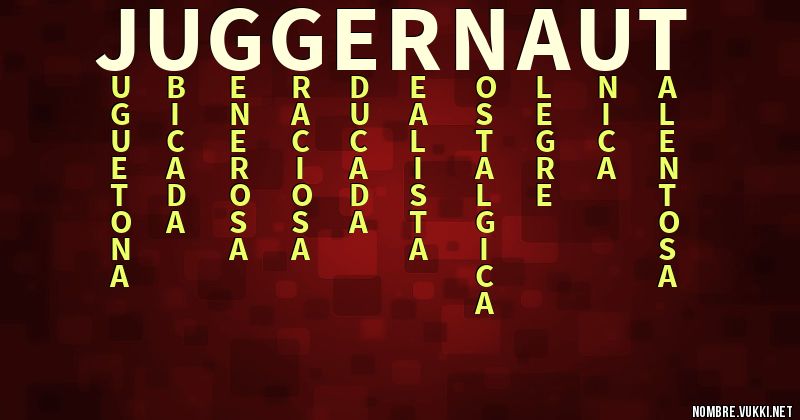 Qué significa juggernaut