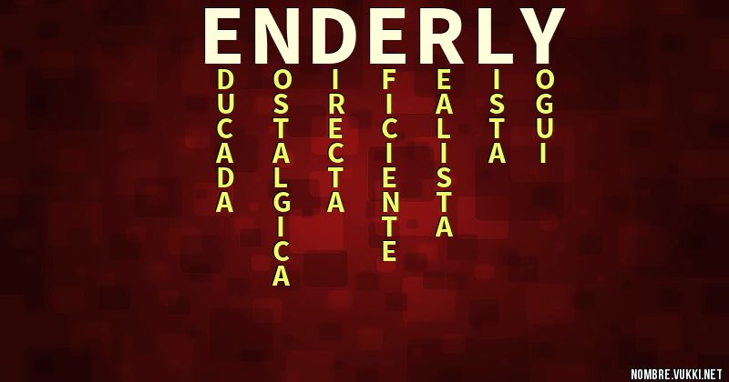 Qué significa enderly