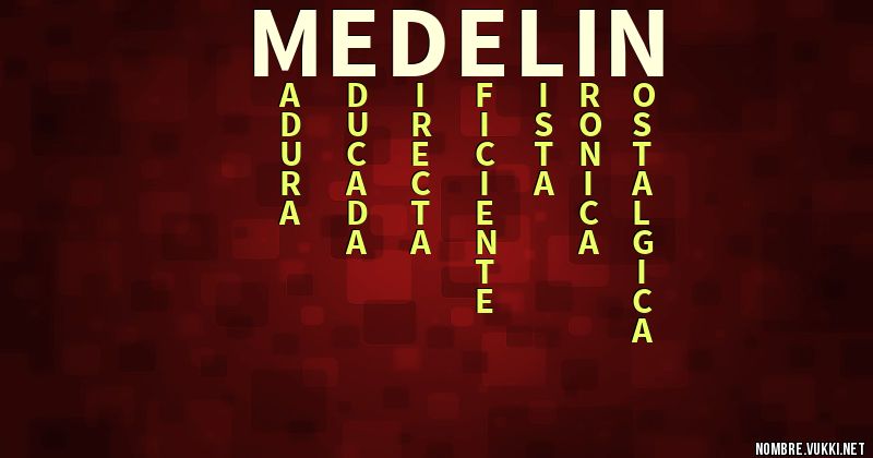 Qué significa medelin