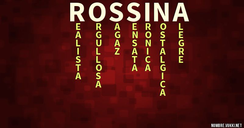 Qué significa rossina