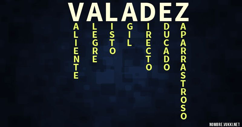 Qué significa valadez