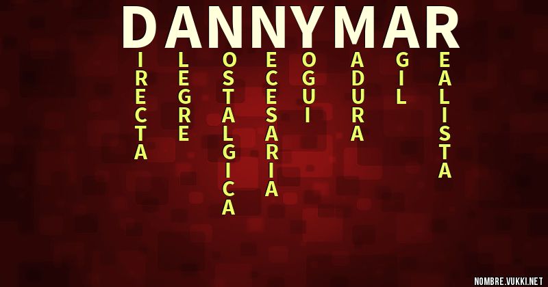 Qué significa dannymar