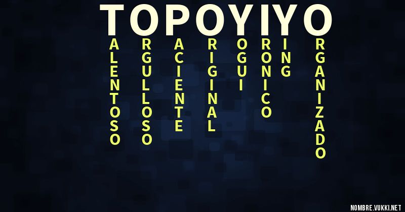 Qué significa topoyiyo