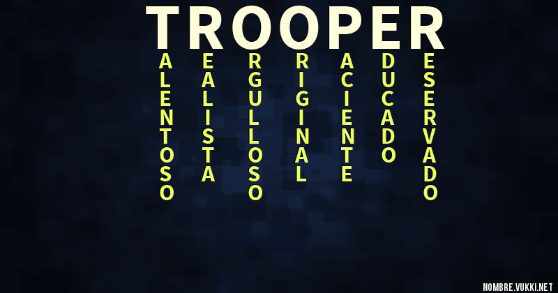 Qué significa trooper