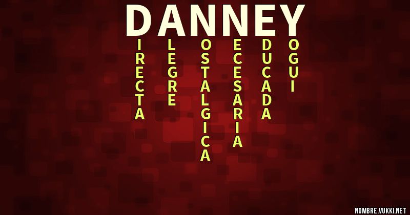 Qué significa danney