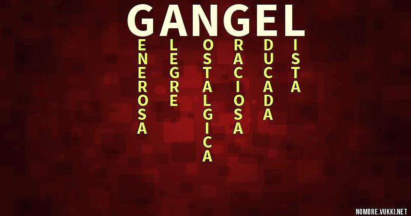 Qué significa gangel
