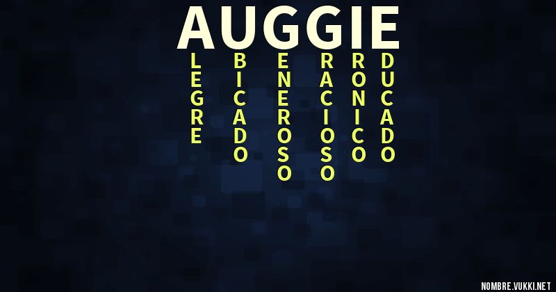 Qué significa auggie