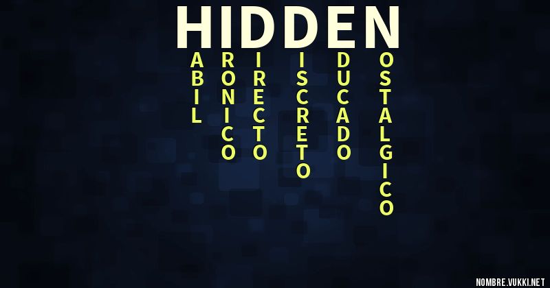 Qué significa hidden