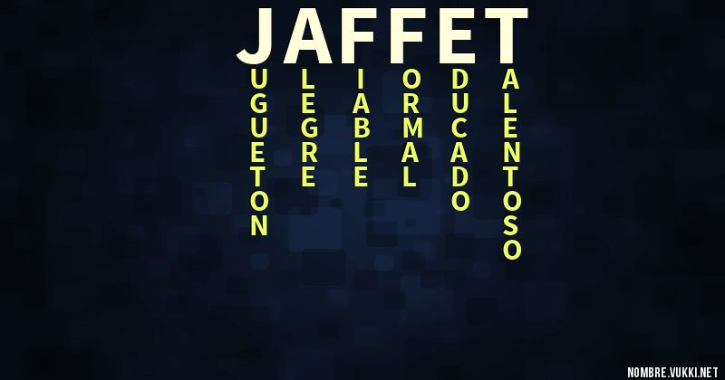 Qué significa jaffet