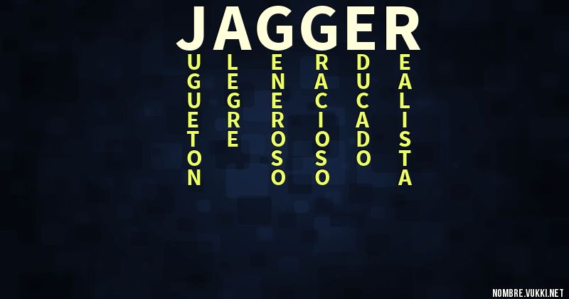 Qué significa jagger