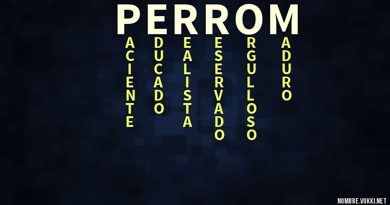 Qué significa perrom