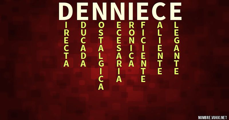 Qué significa denniece