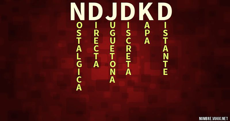 Qué significa ndjdkd